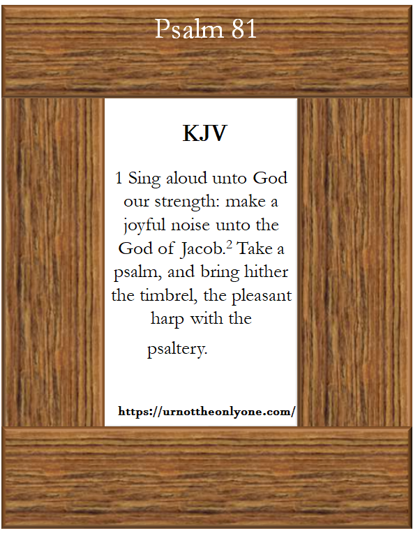 Psalm Chapter 81 (KJV) Are you listening Israel? | You Are Not the Only One